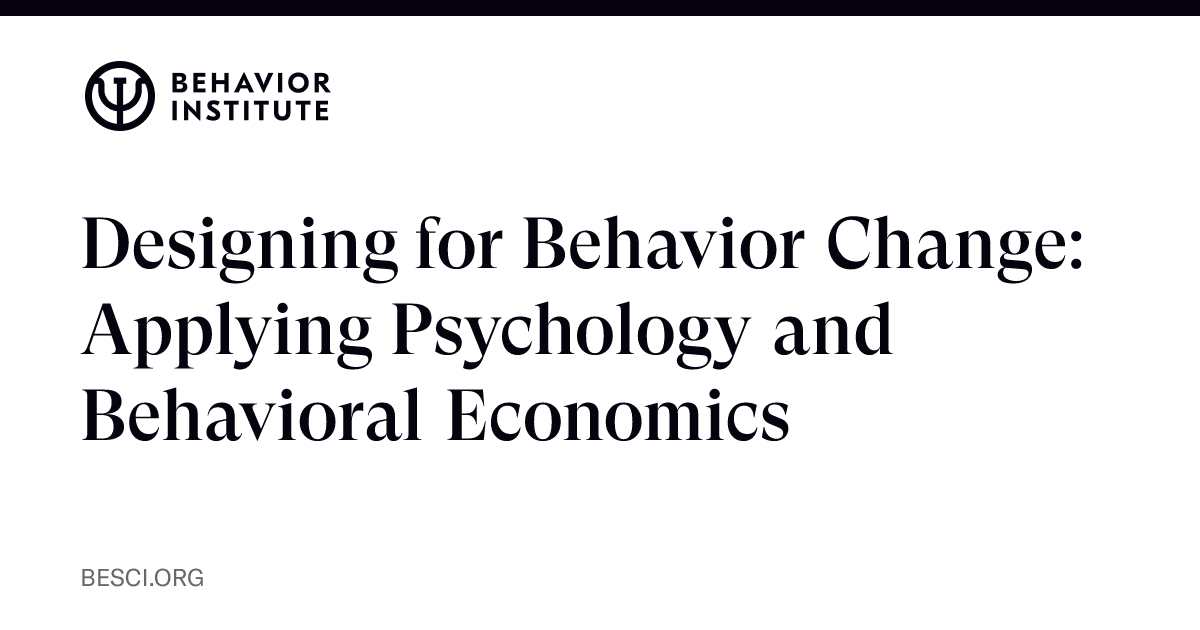 Designing for Behavior Change: Applying Psychology and Behavioral ...
