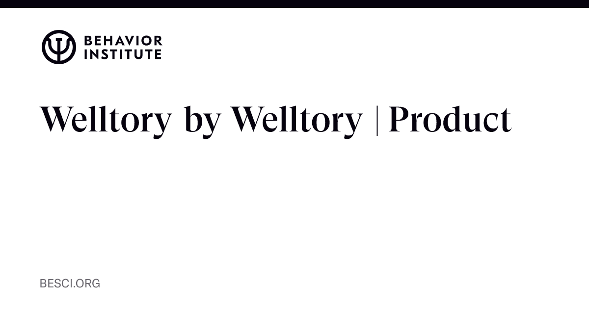 Welltory by Welltory | Product | The Behavior Institute - The Behavior ...